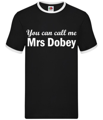 You Can Call Me Mrs Dobey - Mens Ringer - 180 Darts Dart Love Chris Fan ...