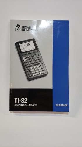 TEXAS INSTRUMENTS TI-82 Graphing Calculator Guidebook Manual | eBay