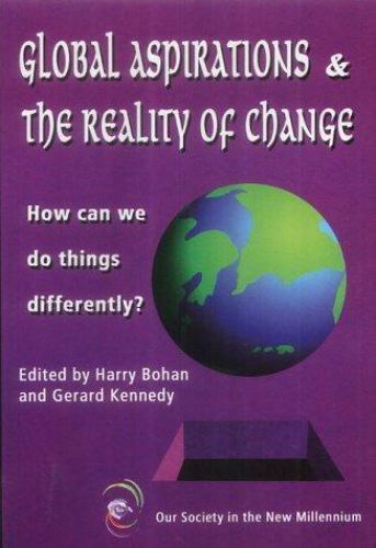 Global Aspirations and the Reality of Change : How Can We Do Things ...
