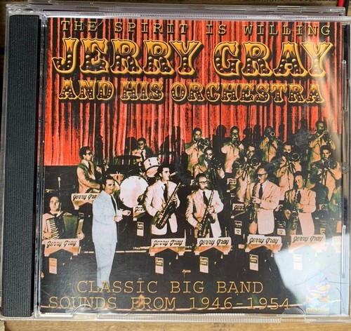 Jerry Gray: Jerry Gray And His Orchestra: The Spirit Is Willing CD | eBay