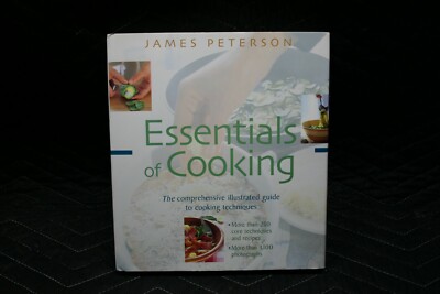 Essentials of Cooking The comprehensive illustrated guide to cooking ...