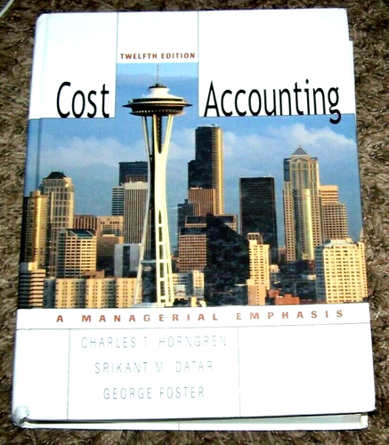 Cost Accounting by George Foster, Charles T. Horngren and Srikant M ...