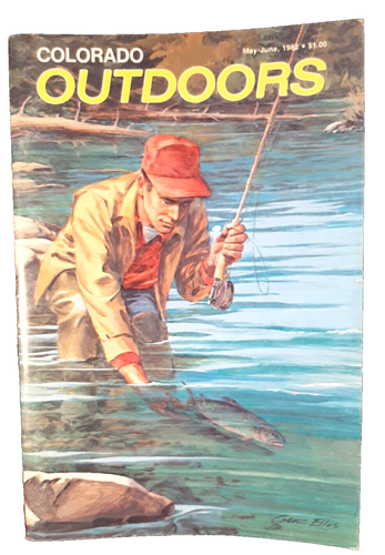 Colorado Outdoors Magazine May-June 1982 Cover by Gene Ellis (Vol.31-No ...