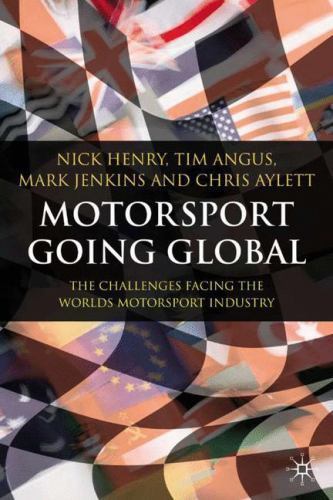 Motorsport Going Global : The Challenges Facing the World's Motorsport ...