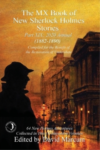 David Marcum The MX Book of New Sherlock Holmes Stories Part XIX (Poche ...