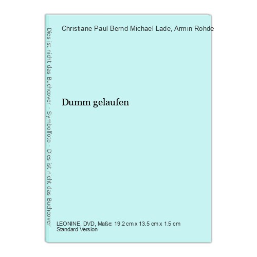 Dumm gelaufen Lade, Bernd Michael, Christiane Paul und Armin Rohde ...
