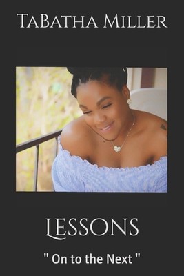 Lessons: " On to the Next " by Tabatha Miller Paperback Book | eBay