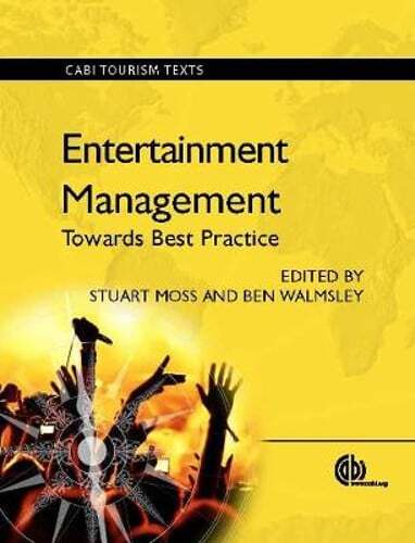 Entertainment Management: Towards Best Practice by Stuart Moss: New ...