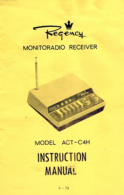 Regency Scanner Model ACT-C4H Owners Insruction Manual Original 9 Pages ...