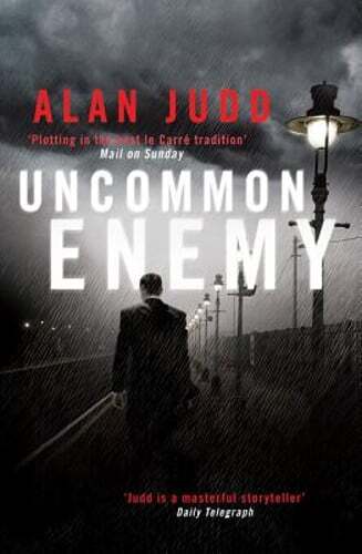 Uncommon Enemy by Alan Judd: Used | eBay