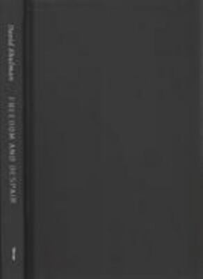 Freedom and Despair: Notes from the South Hebron Hills, Shulman, David ...