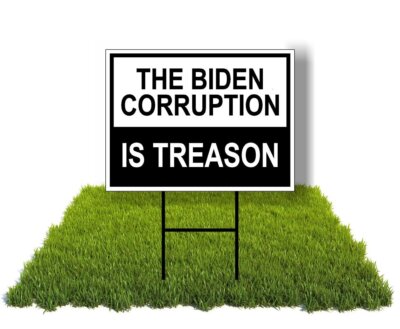 Eco The Biden Corruption Is Treason bw Trump 12x16 in Yard Road Sign w ...