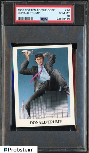 1989 Rotten To The Core #26 President Donald Trump RC Rookie PSA 10 GEM ...