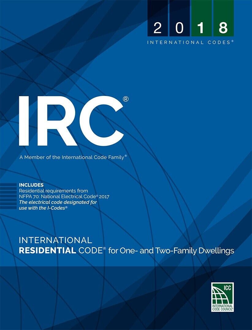 International Code Council Ser.: 2018 International Residential Code ...