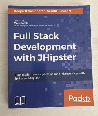 Full Stack Development with JHipster: Build Web Apps with Spring & Angular 9781788476317| eBay