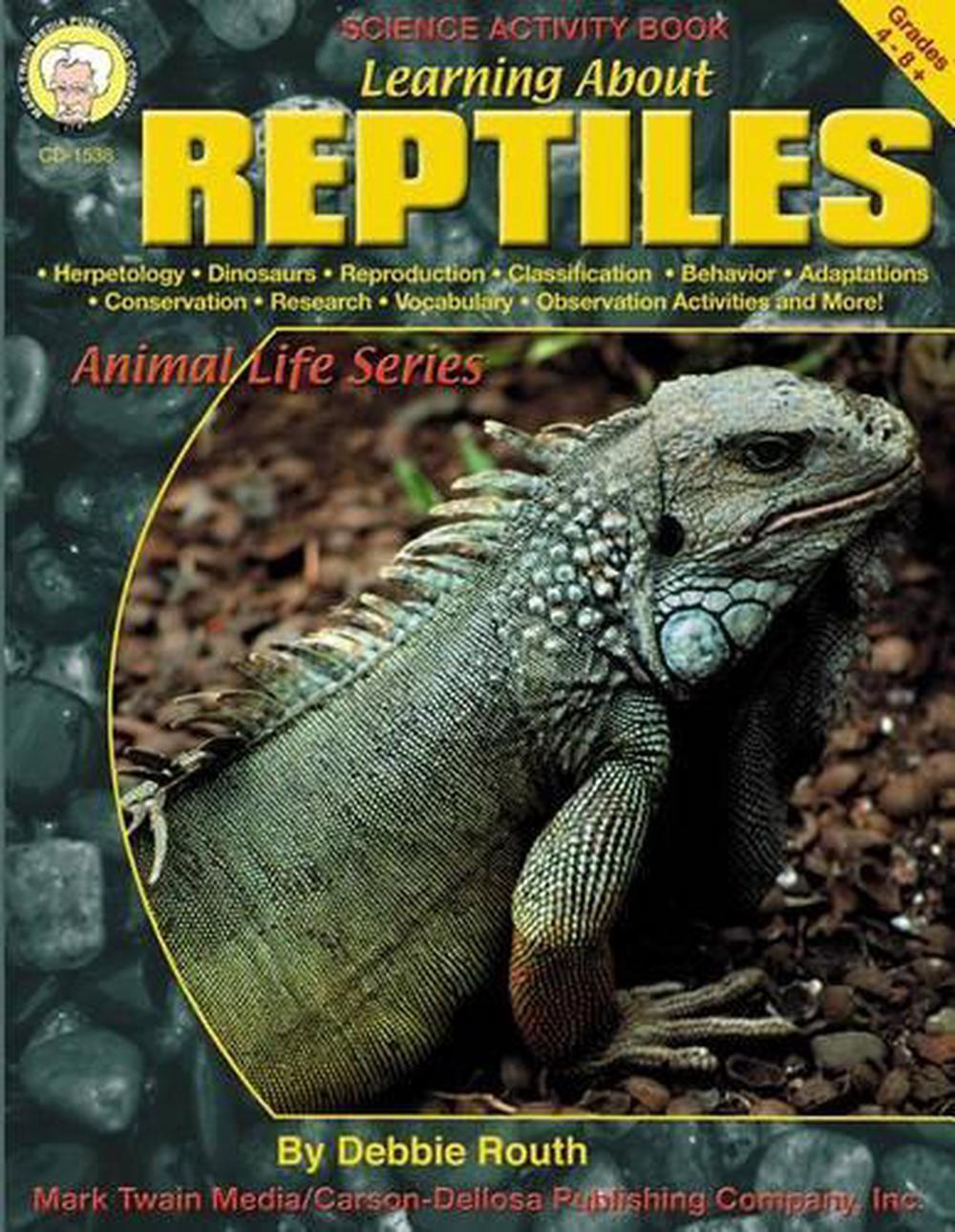 Learning about Reptiles, Grades 4 - 8 by Debbie Routh (English ...