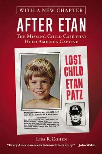 After Etan: The Missing Child Case That Held America Captive by Lisa R ...