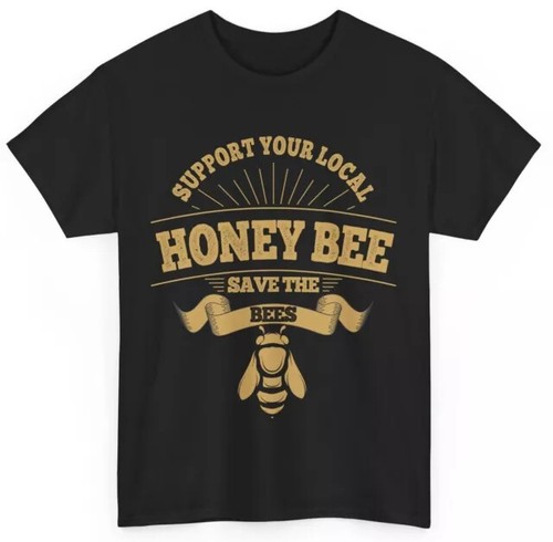 Beekeeping Shirt, Support Your Local Honey Save The Bees Beekeeper ...