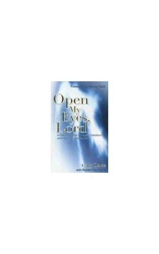 Open My Eyes, Lord: A Practical Guide t..., Oates, Gary 9780975262207| eBay