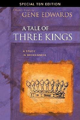 A Tale of Three Kings: A Study in Brokenness (Special TBN Edition) | eBay