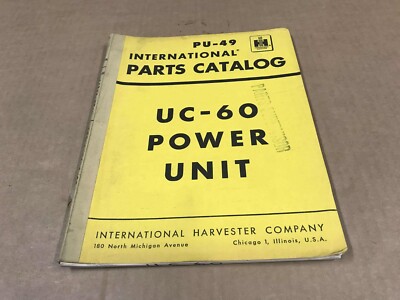 Vintage International Harvester UC-60 Power Unit Catalog, PU-49 | eBay ...