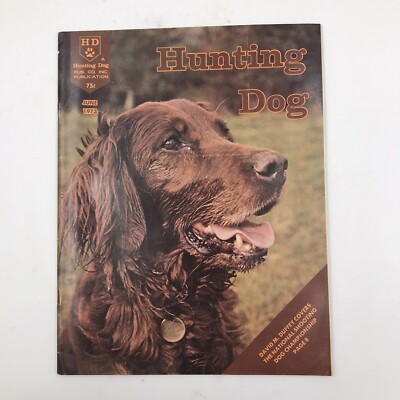 Hunting Dog Magazine June 1973 Big Game Fox Coon Hound Beagle Bird Dogs ...