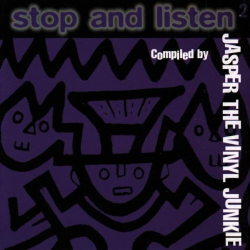 Stop and Listen, Vol. 2 by Jasper the Vinyl Junkie (CD, Mar-1997, Bbe ...