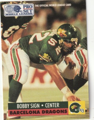 FREE SHIPPING-MINT-1991 Pro Set WLAF Bobby Sign #40 DRAGONS | eBay