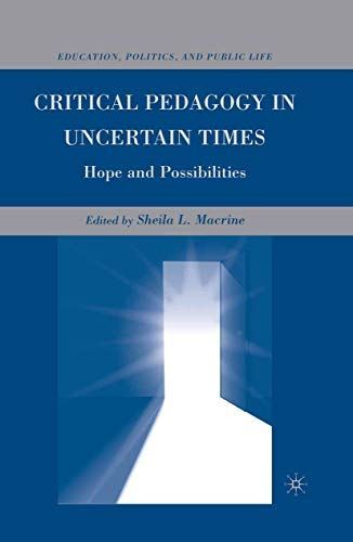 Critical Pedagogy in Uncertain Times: Hope and Possibilities | eBay