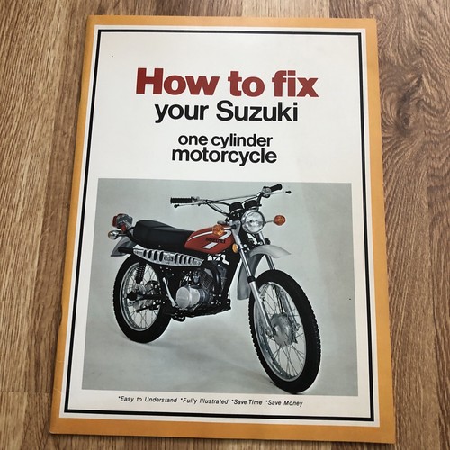 HOW TO FIX YOUR SUZUKI ONE CYLINDER MOTORCYCLE PUBLISHED BY INTERTEC ...