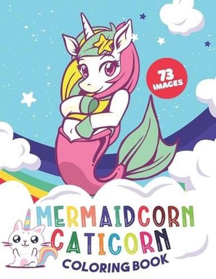 Caticorn & mermaidcorn coloring Book: Caticorn and mermaid corn ...