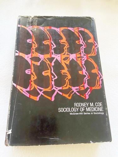 Sociology of Medicine - Hardcover By Coe, Rodney M - 1970 | eBay