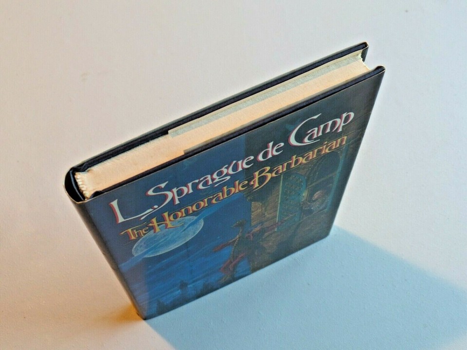 THE HONORABLE BARBARIAN L. Sprague De Camp Hardcover D.J. 1989 Del Ray ...