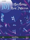 101 Rhythmic Rest Patterns: B-Flat Clarinet by Grover C Yaus: New ...