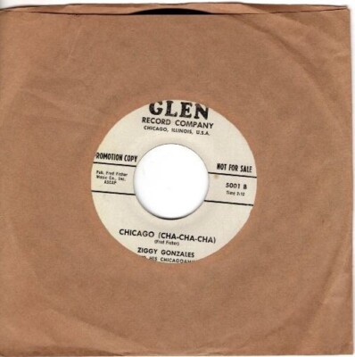 Ziggy Gonzales & Chicagoans - Chicago (Cha-Cha-Cha) / Fifth Patio 7 ...