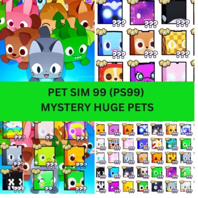 PET SIM 99 MYSTERY HUGE PETS PS99 SAFE, Authentic, FAST DELIVERY, Cheap ...