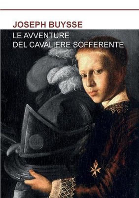 Le Avventure del Cavaliere Sofferente by Joseph Buysse Paperback Book ...