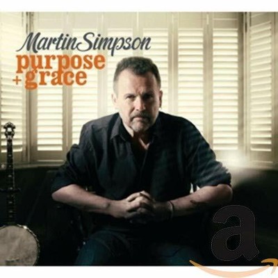 Purpose + Grace - Martin Simpson CD RGVG FREE Shipping 714822058421 ...