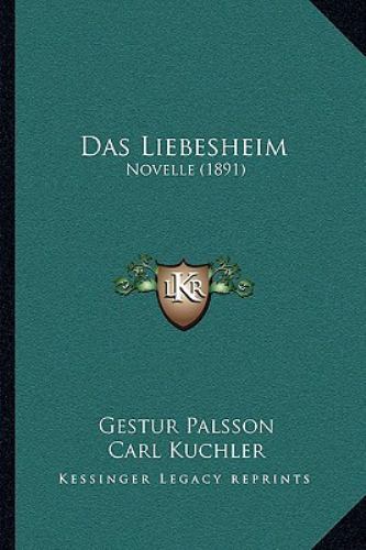 Liebesheim : Novelle (1891) by Gestur Palsson (2010, Trade Paperback) for sale online | eBay