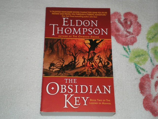 The Legend of Asahiel Ser.: The Obsidian Key by Eldon Thompson (2007 ...