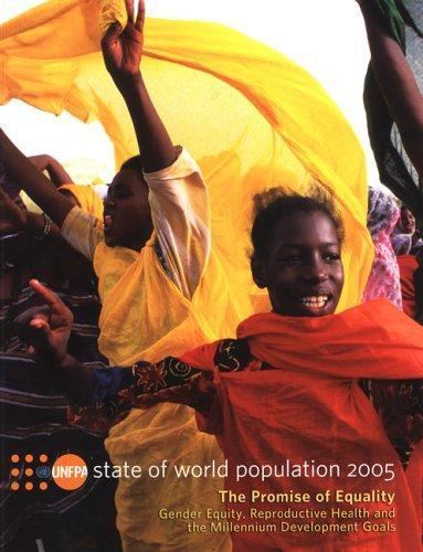 State of world Population 2005 : The promise of equality, gender equity ...