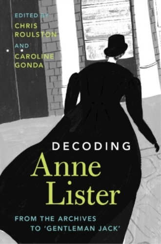 Chris Roulston Decoding Anne Lister (Gebundene Ausgabe) (US IMPORT ...