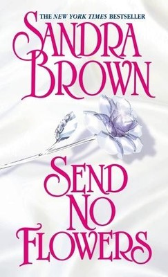 Sandra Brown Send No Flowers (Tascabile) | eBay