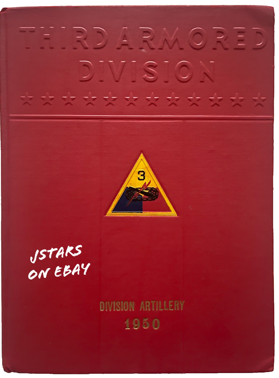 1950 US ARMY 3RD THIRD ARMORED DIVISION TANK BATTALION YEARBOOK, FORT ...