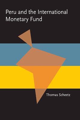 Pitt Latin American Ser.: Peru and the International Monetary Fund by ...
