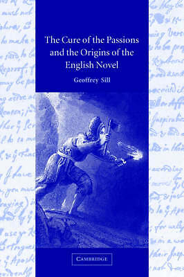The Cure of the Passions and the Origins of the English Novel by ...