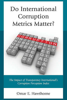 Do International Corruption Metrics Matter?: The Impact of Transparency ...