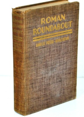 Vintage 1934 ROMAN ROUNDABOUT First Edition AMELIE POSSE-BRAZDOVA | eBay