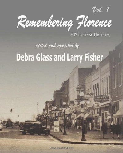 REMEMBERING FLORENCE By Debra Glass & Larry Fisher *Excellent Condition ...