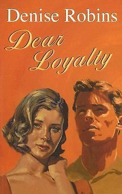 Dear Loyalty by Denise Robins (2005, Trade Paperback) for sale online ...
